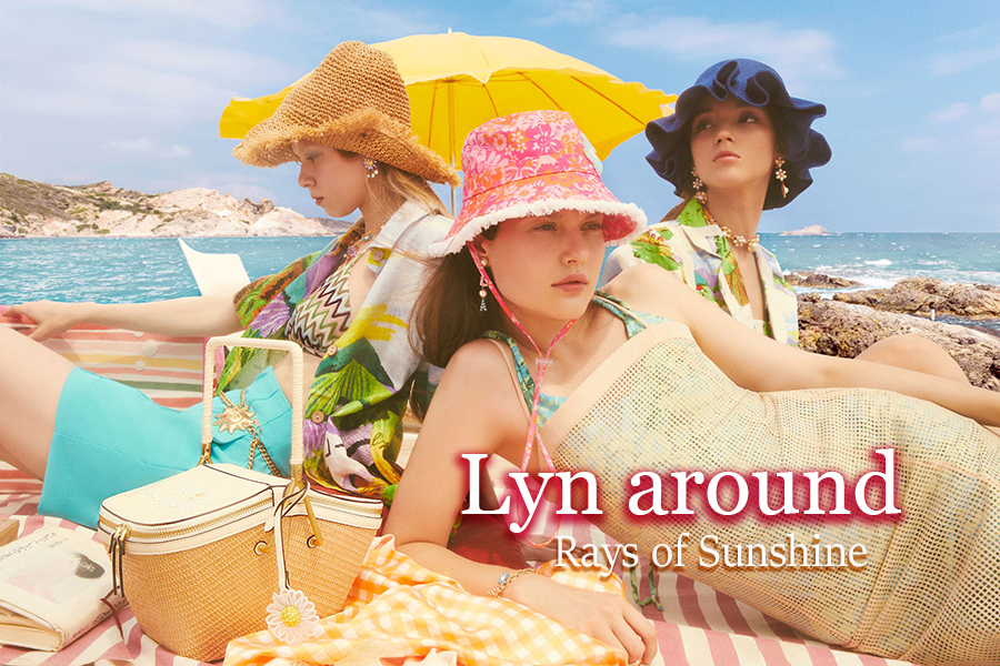 Lyn around เปิดตัวคอลเลกชั่น “Rays of Sunshine” ปลดปล่อยพลังความสดใสต้อนรับฤดูใบไม้ผลิ 2023 ...