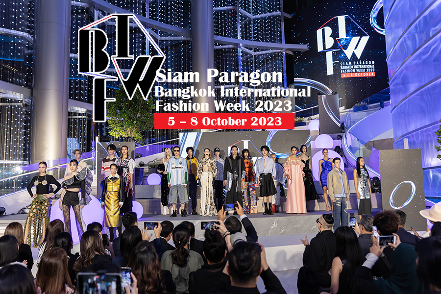 Siam Paragon Bangkok International Fashion Week 2023 ปรากฏการณ์แฟชั่นวีคยิ่งใหญ่ที่สุดของไทย ...