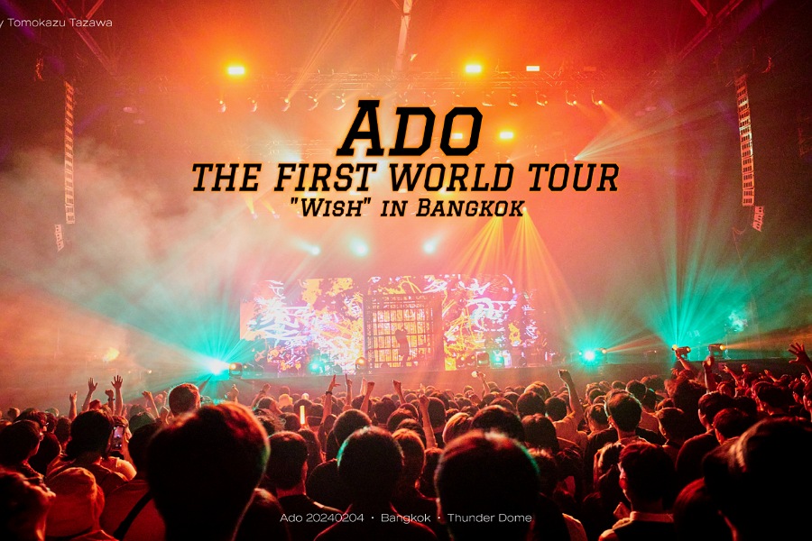 “อาโดะ” ประเดิมเวิลด์ทัวร์แรกในประเทศไทย กับ Ado THE FIRST WORLD TOUR ...