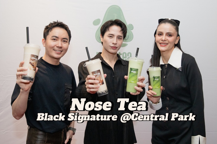 “Nose Tea” เปิดนิยามใหม่ของคำว่า “พิเศษ” กับสาขา “Black Signature” ที่ ...